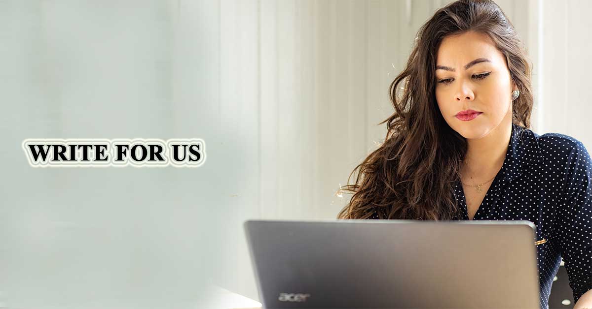 Health Write For Us (Guest Post) – Fitness, Fashion, Beauty, Weight Loss